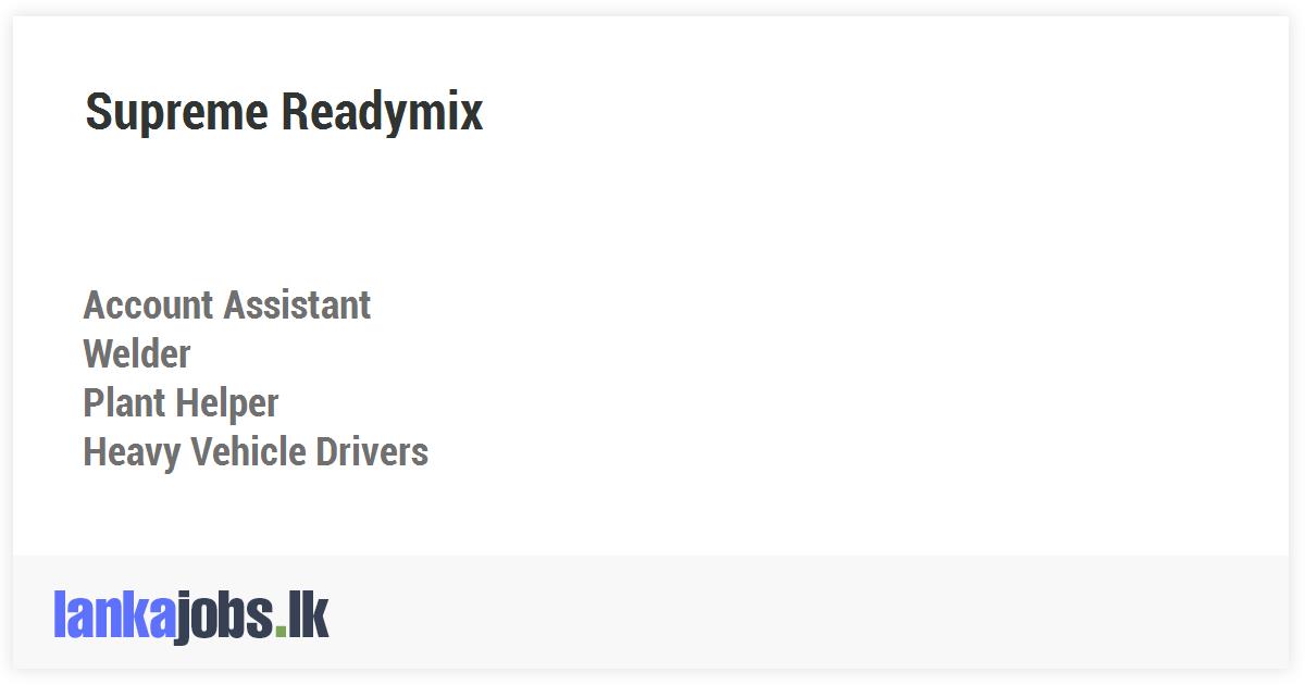 Account Assistant, Welder, Plant Helper, Heavy Vehicle Drivers ...