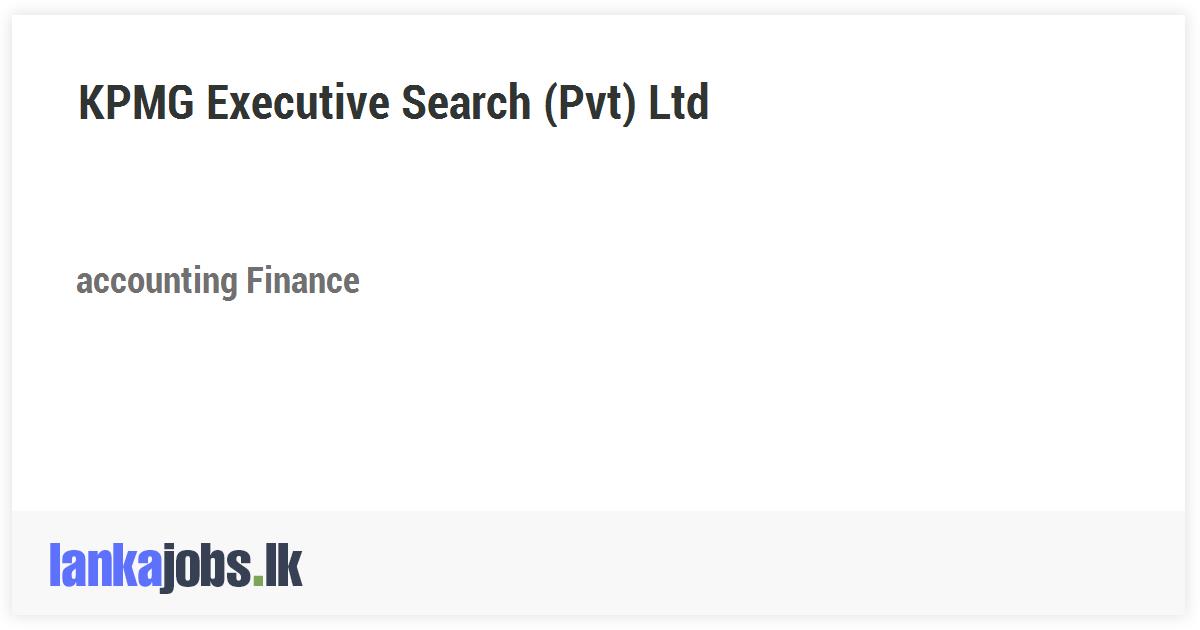 accounting Finance - KPMG Executive Search (Pvt) Ltd