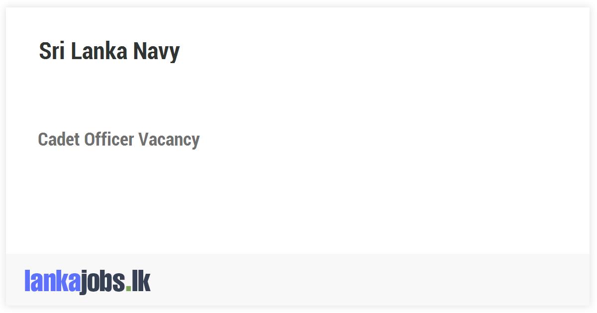 Cadet Officer Vacancy - Sri Lanka Navy