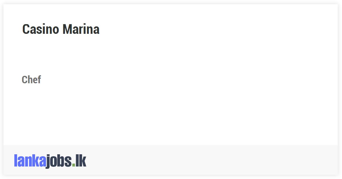 Chef - Casino Marina