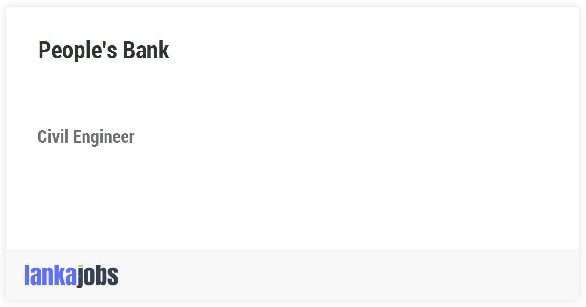 Civil Engineer - People's Bank