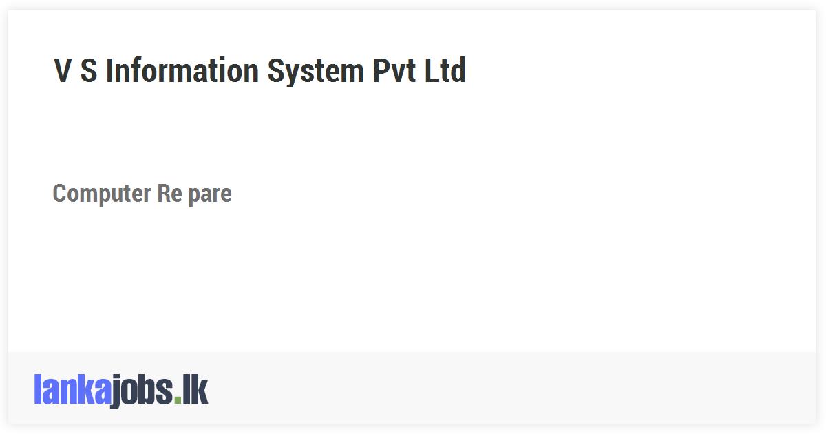 Computer Re pare - V S Information System Pvt Ltd