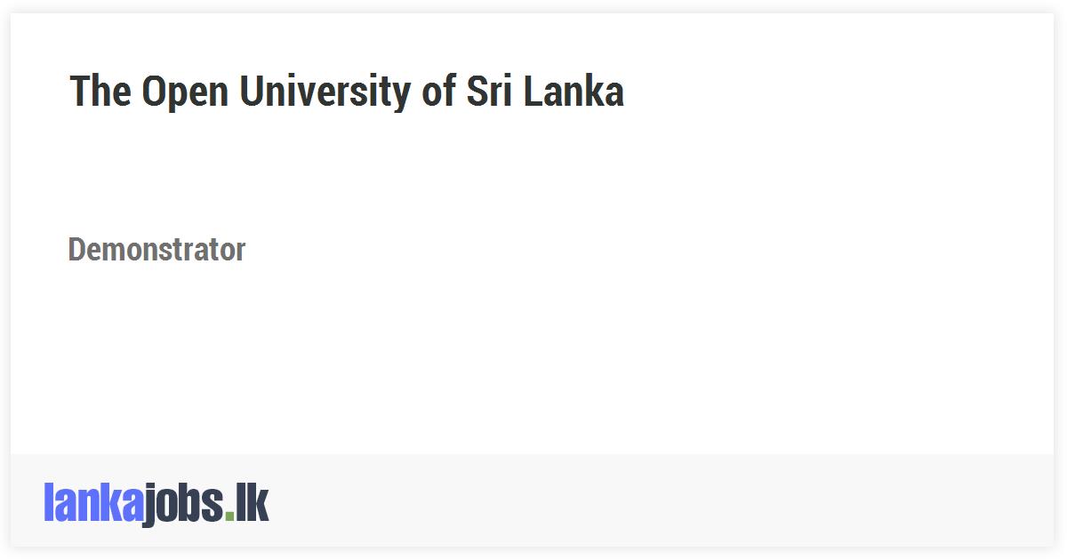 Demonstrator - The Open University of Sri Lanka