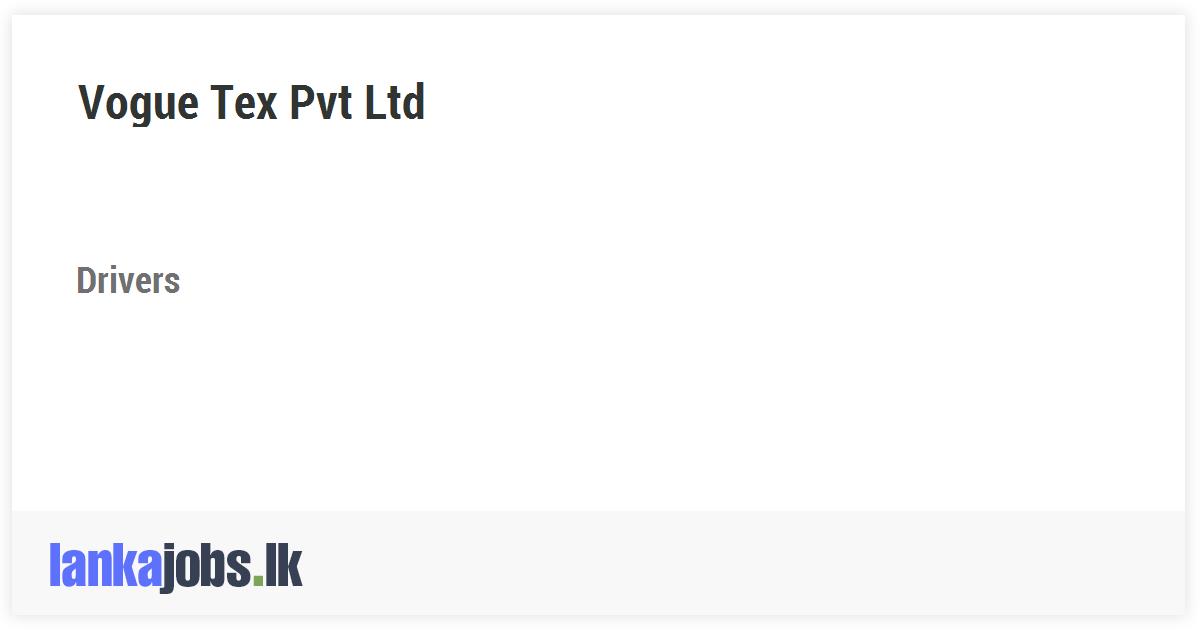 Drivers - Vogue Tex Pvt Ltd