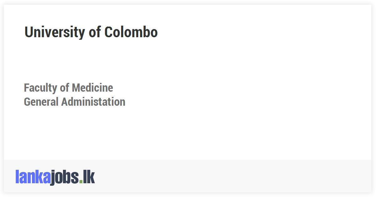 Faculty of Medicine, General Administation - University of Colombo