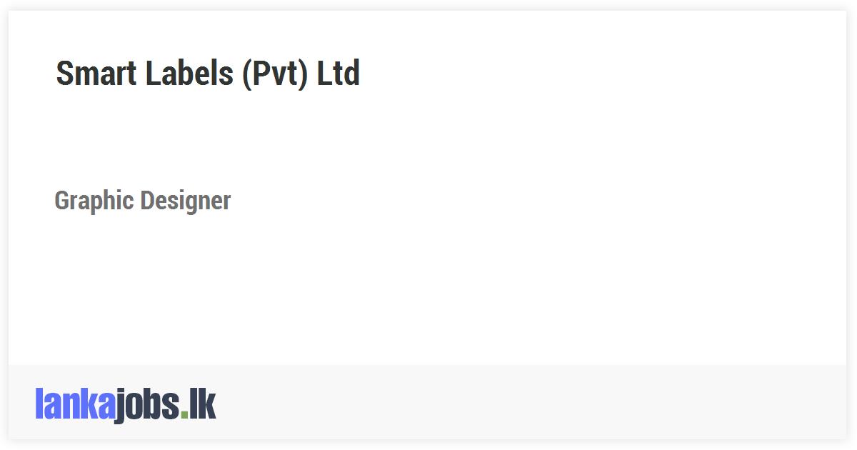 Graphic Designer - Smart Labels (Pvt) Ltd