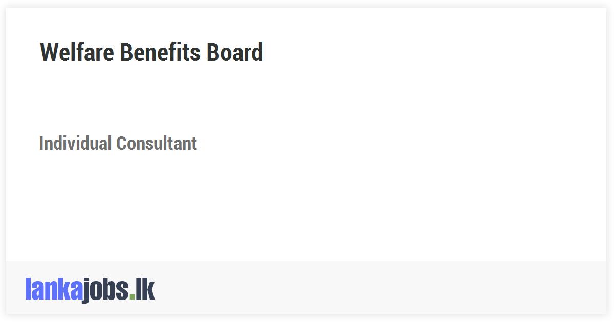 Individual Consultant - Welfare Benefits Board