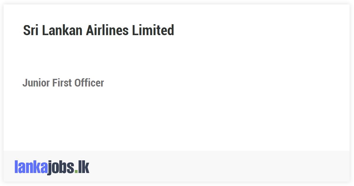 Junior First Officer - Sri Lankan Airlines Limited
