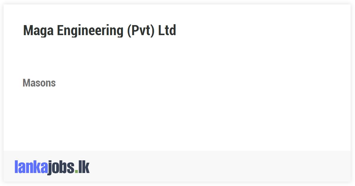 Masons - Maga Engineering (Pvt) Ltd