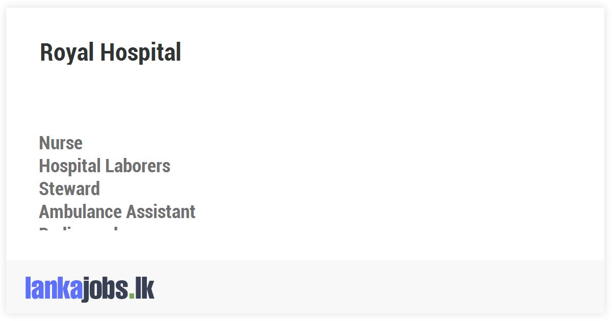 Nurse, Hospital Laborers, Steward, Ambulance Assistant, Radiographer ...