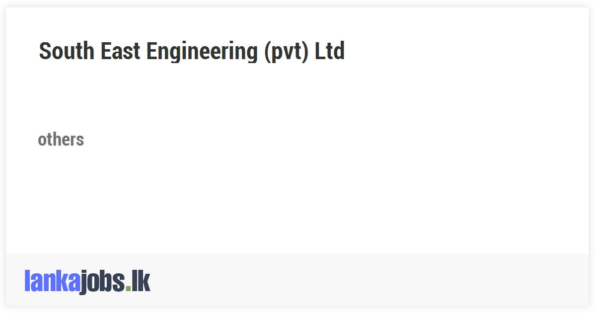 others - South East Engineering (pvt) Ltd