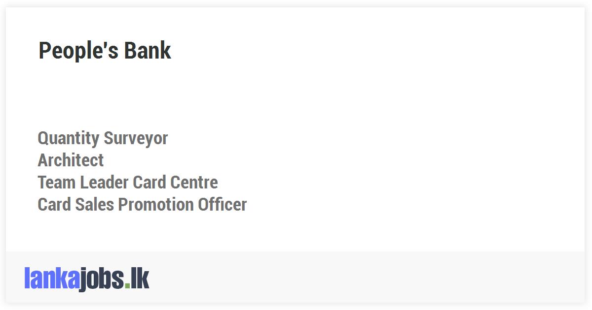 Quantity Surveyor, Architect, Team Leader Card Centre, Card Sales ...