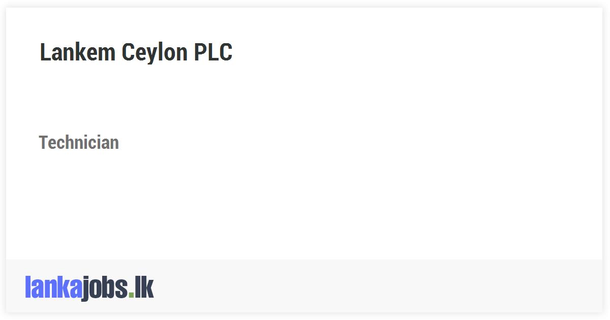 Technician - Lankem Ceylon PLC