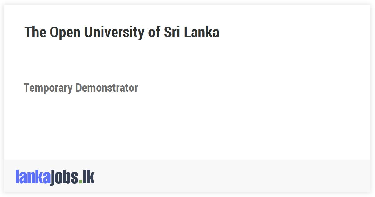 Temporary Demonstrator - The Open University of Sri Lanka