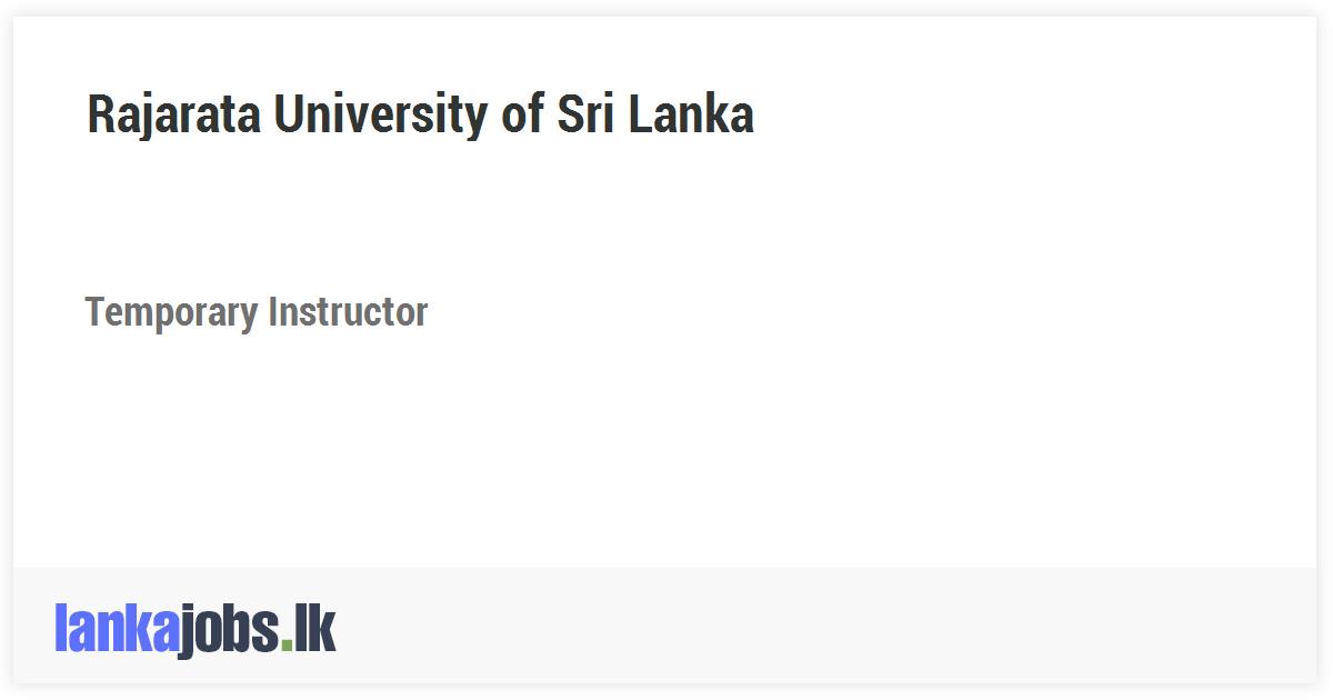Temporary Instructor - Rajarata University of Sri Lanka