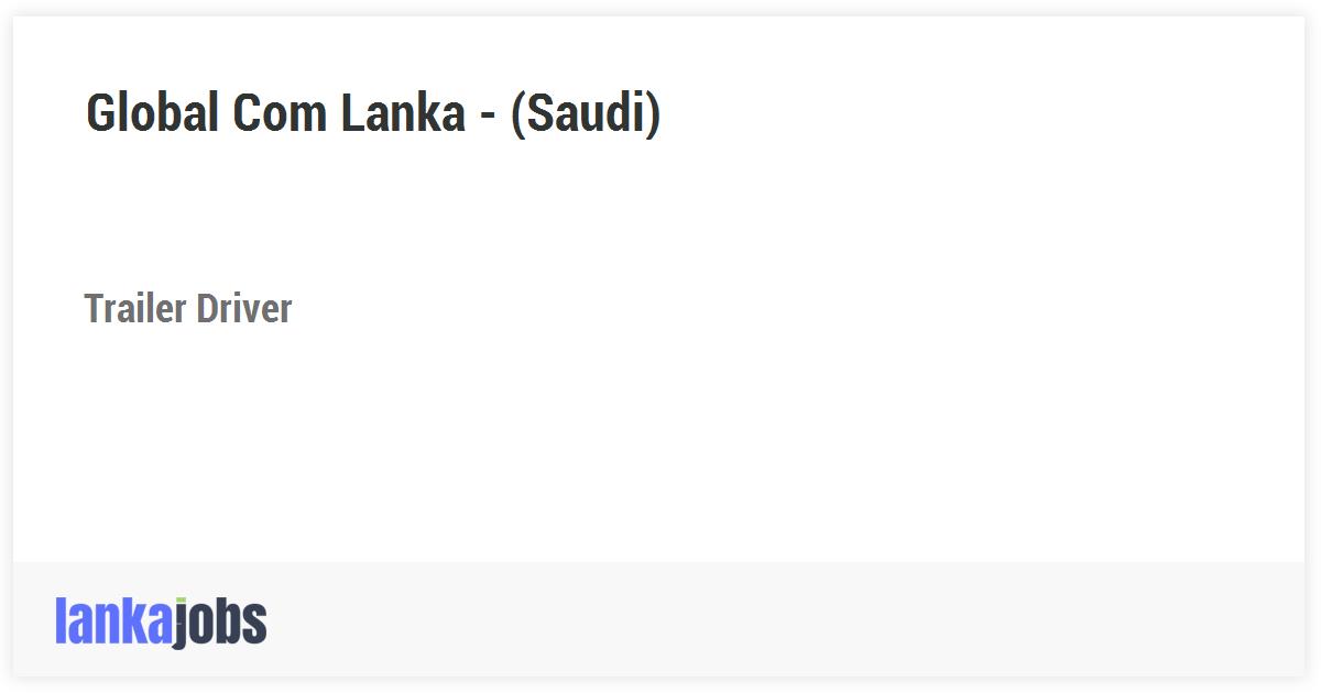 Trailer Driver - Saudi - Company Name withheld