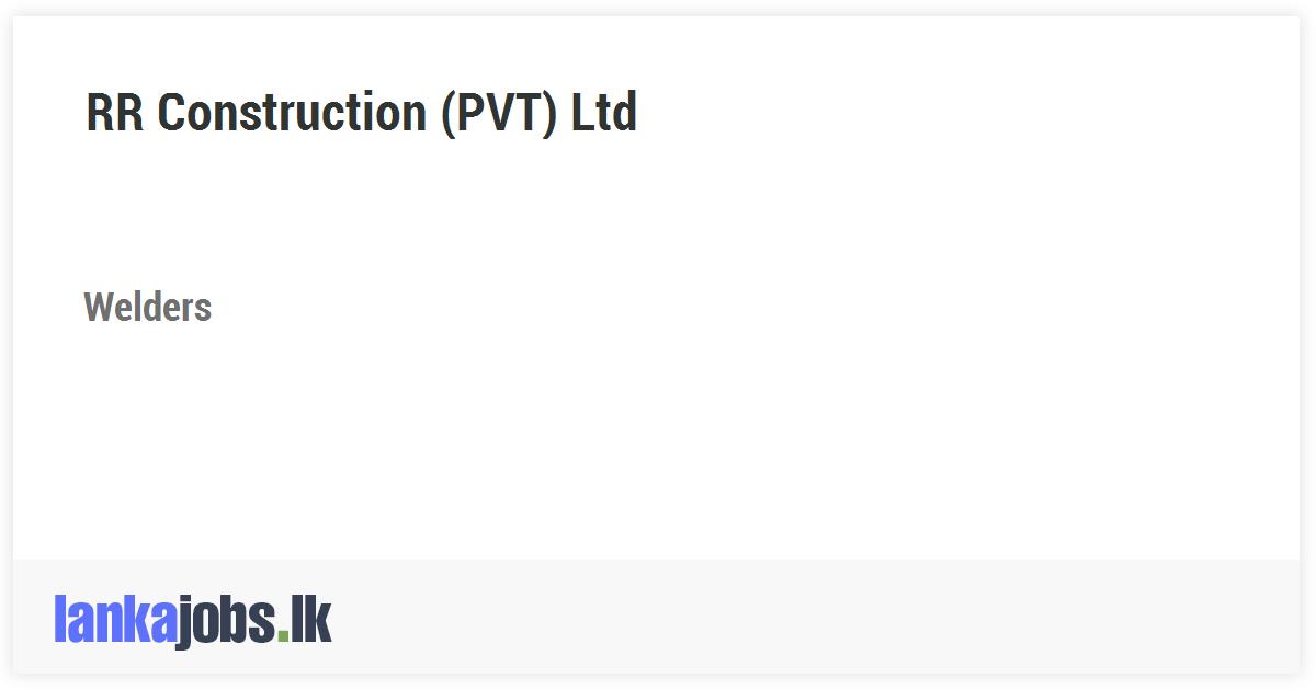 Welders - RR Construction (PVT) Ltd